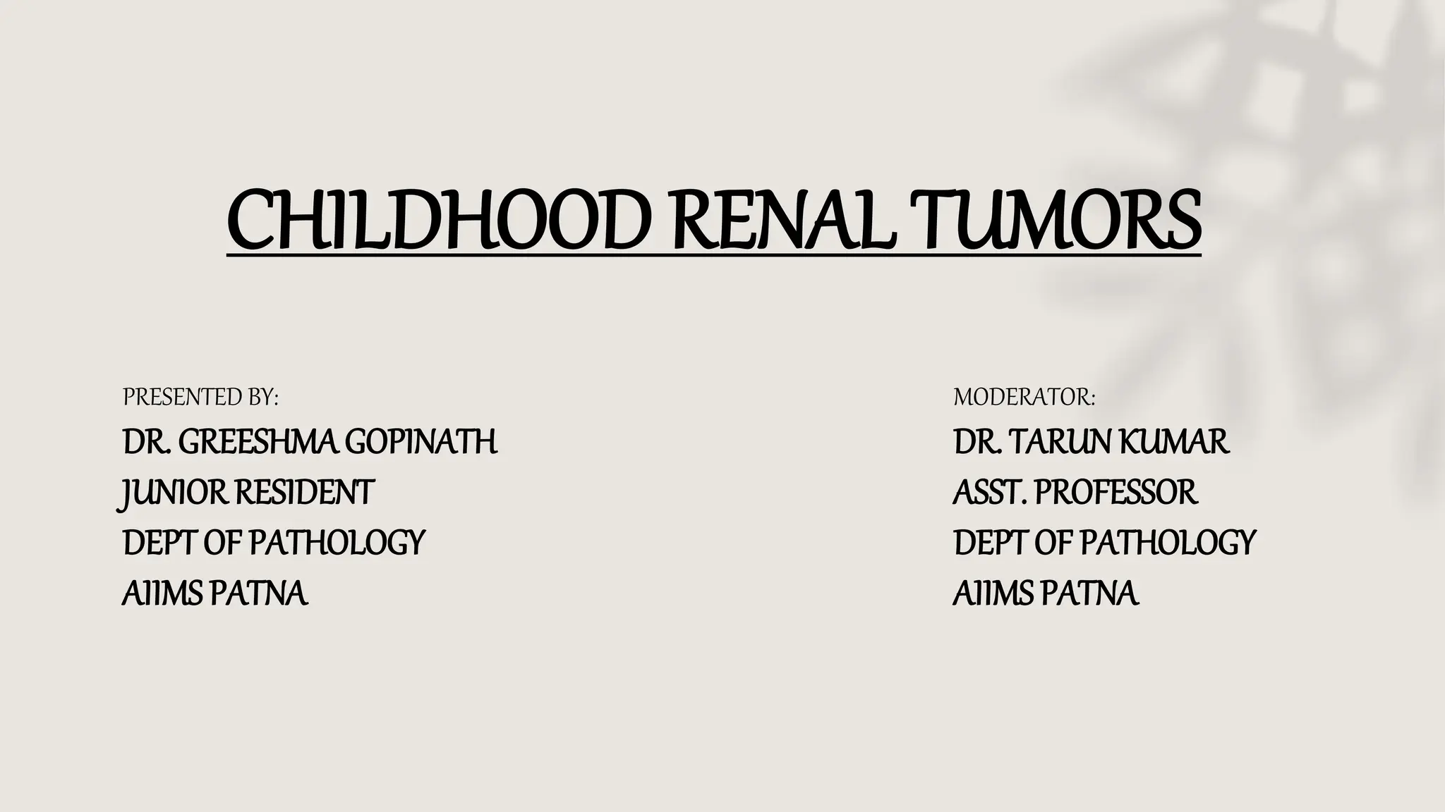 CHILDHOOD RENAL TUMORS.pptx Pediatric renal pathology | PPTX