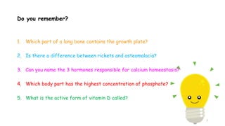 An Overview of Childhood Rickets | PPTX | Endocrine and Metabolic ...