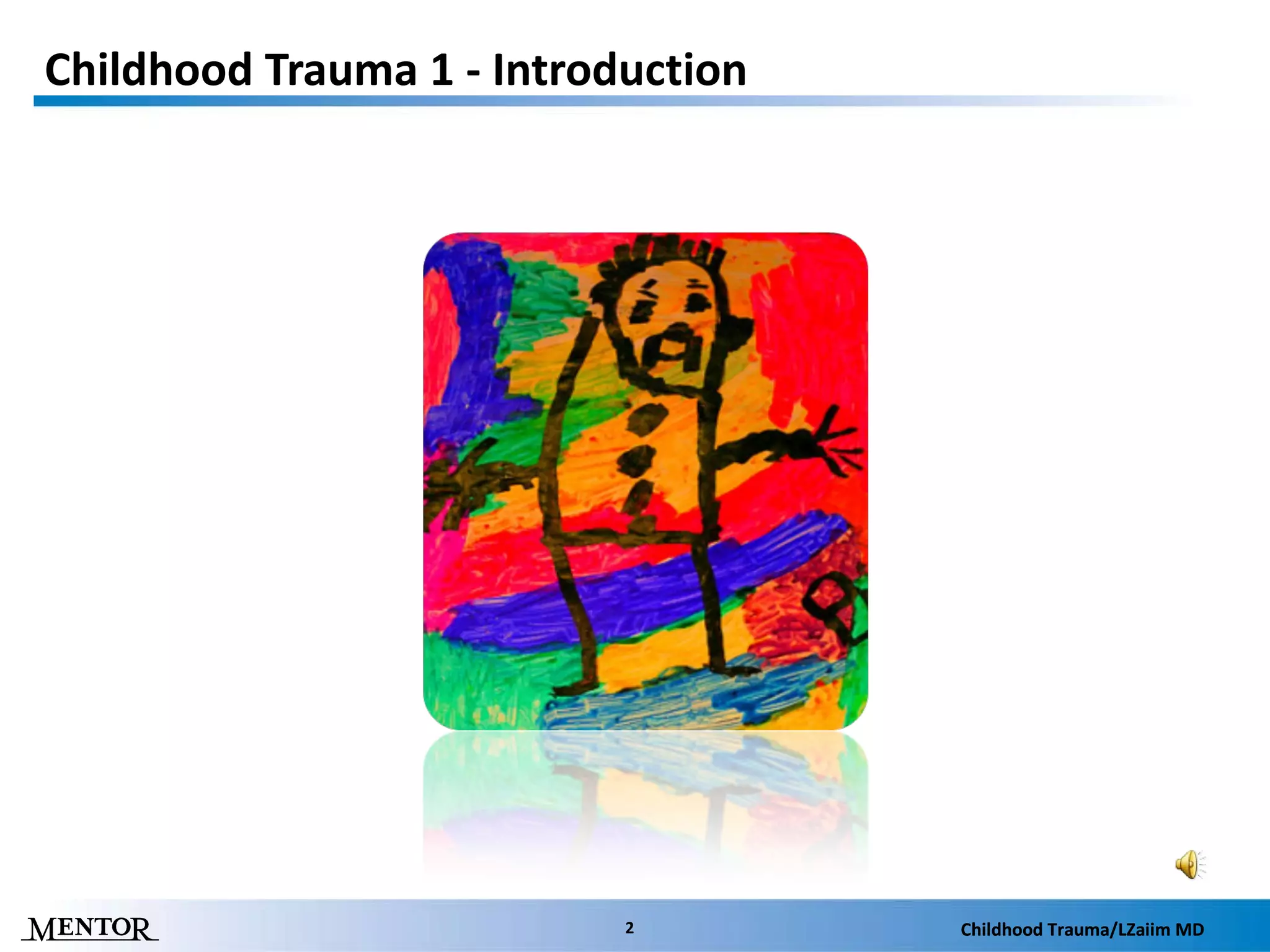 Childhood Trauma Presentation | PPT