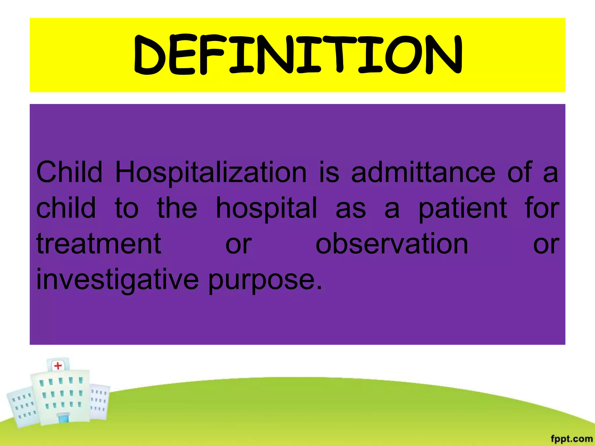 Effect of Hospitalization on Child and Family | PPT