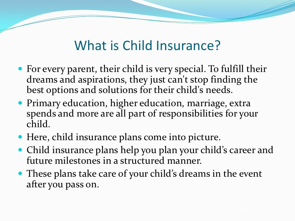 Child Insurance Plans - A basic Overview Child Insurance Plans - A basic Overview