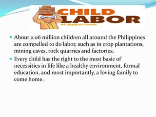 Child labor in the philippines | PPTX