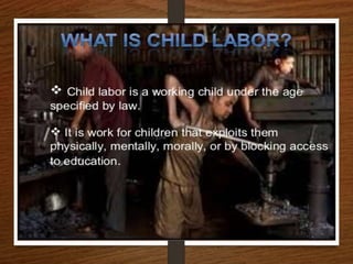 Child labor final ppt | PPTX