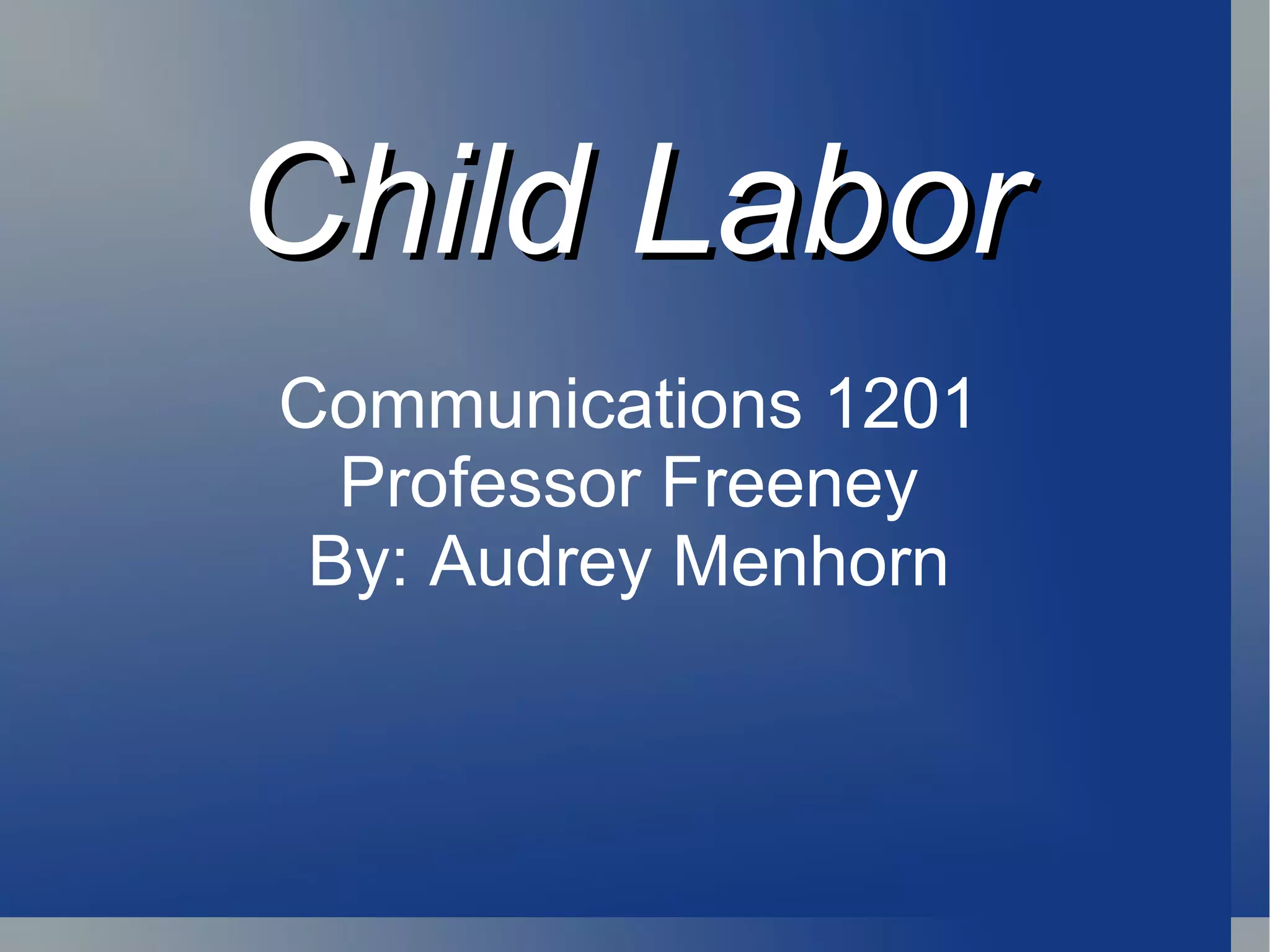 Child labor presentation | PPT