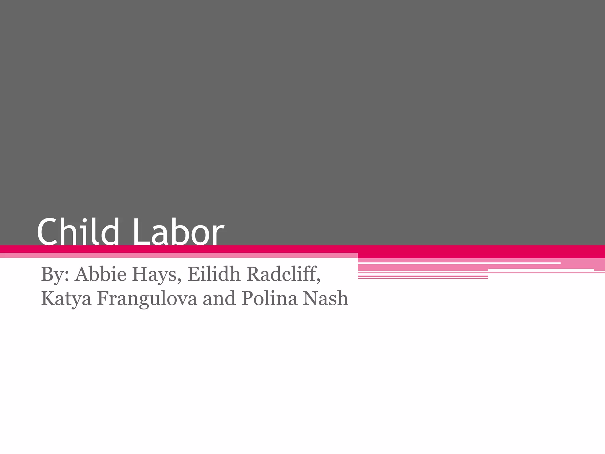 Child labor presentation powerpoint | PPTX