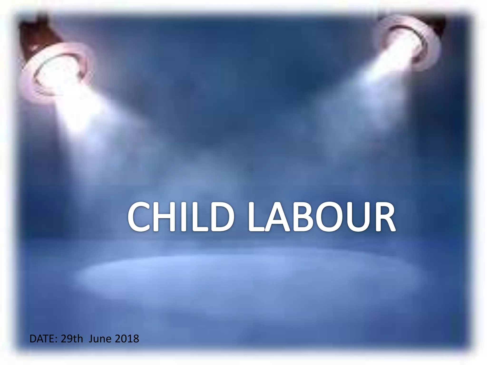 Child Labour, Causes & Solution | PPTX