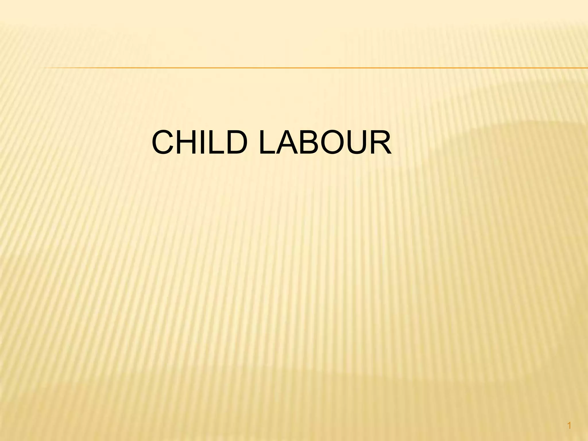 CHILD LABOUR.ppt