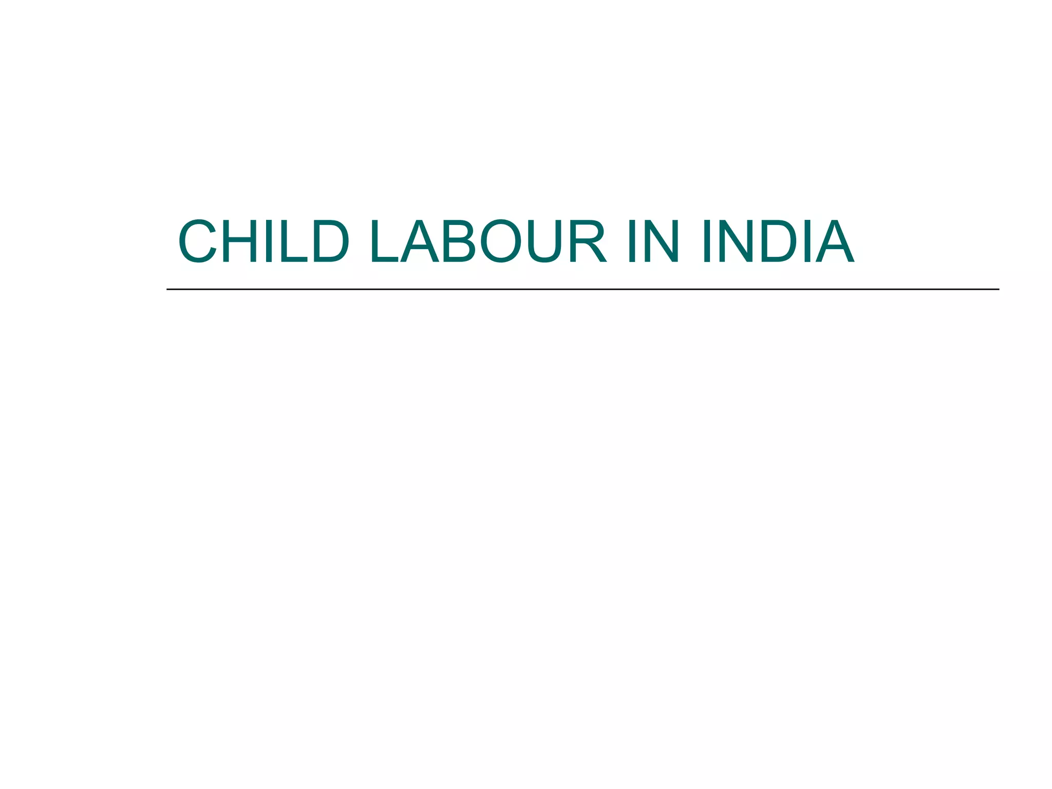 Child Labour In India | PPT
