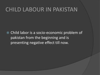 Child labour in pakistan | PPTX
