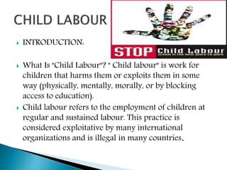 Child labour ppt | PPTX