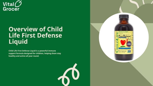 ChildLife First Defense drops for child’s immunity.pptx