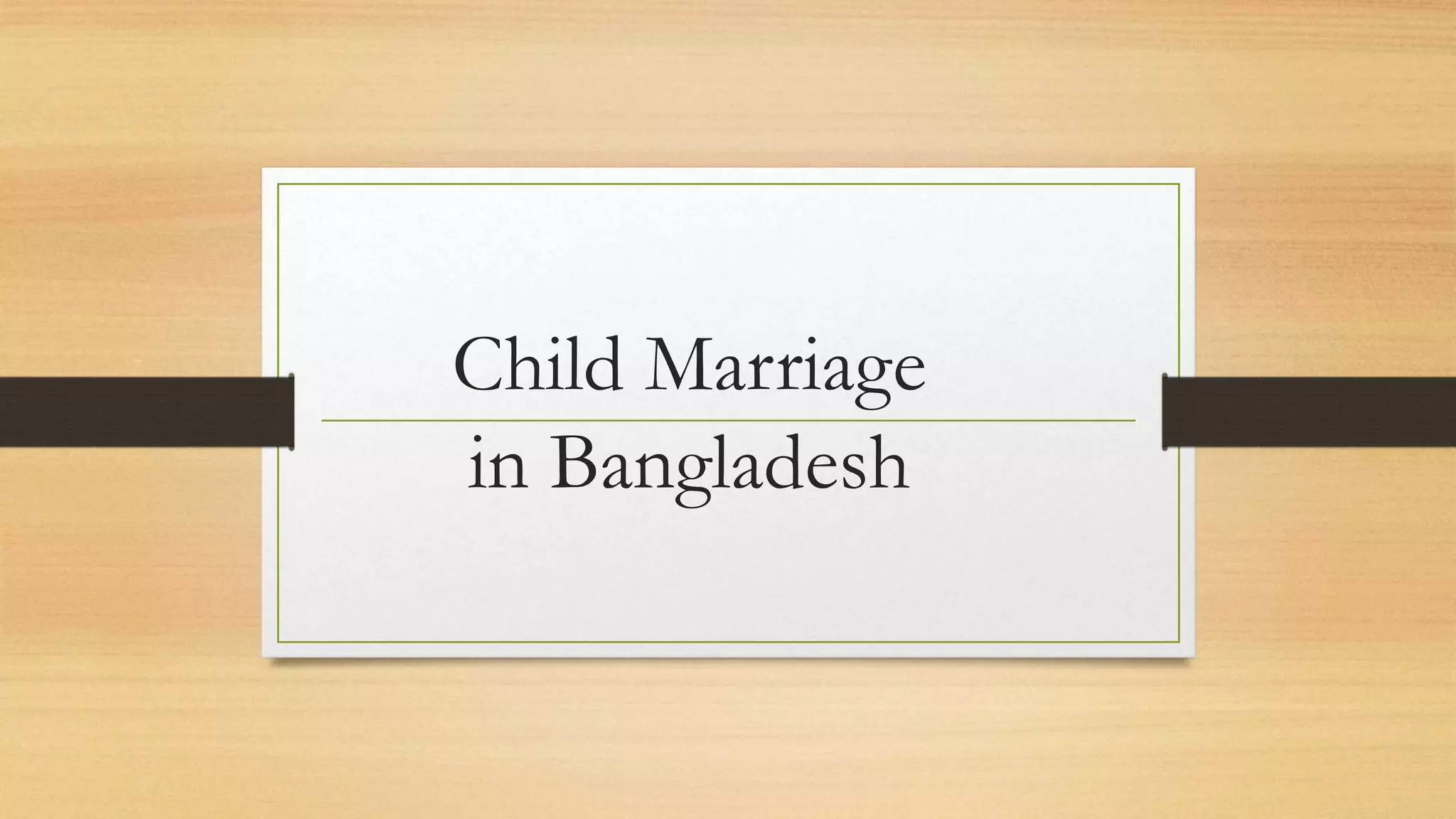Child marriage | PPTX