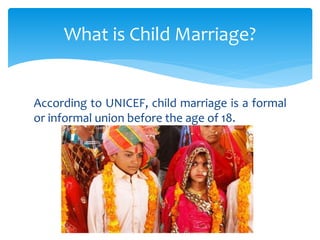 Child marriage | PPTX