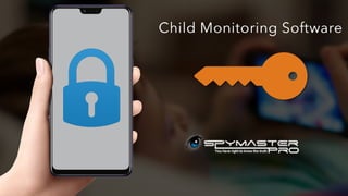 Child Monitoring Software | PPT