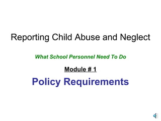 Child Neglect Module 1 | PPT