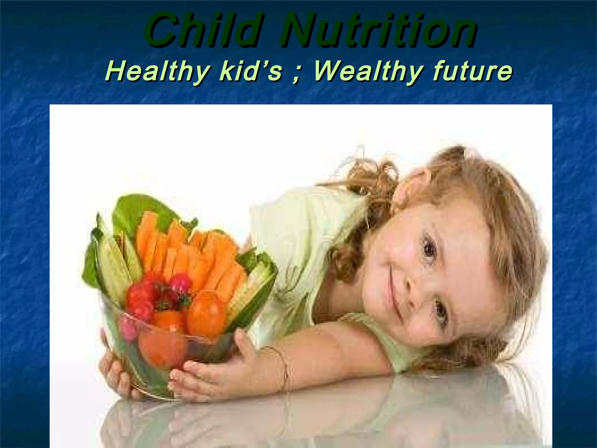 Childnutrition 150916082230-lva1-app6891 | PPT