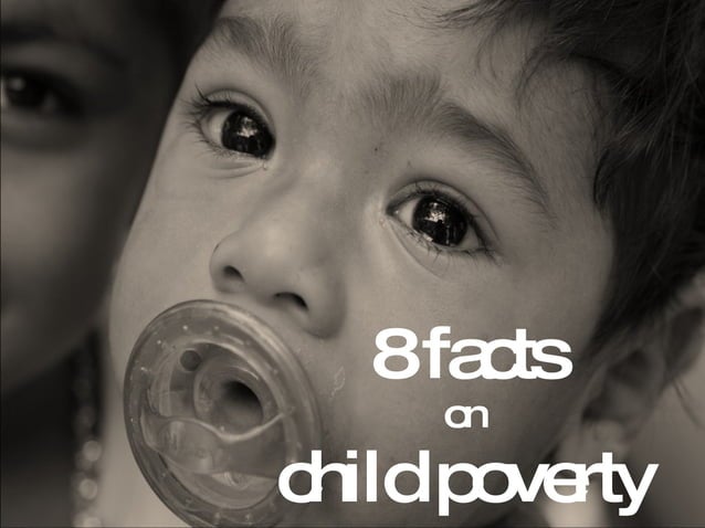 8 Facts on Child Poverty | PPT