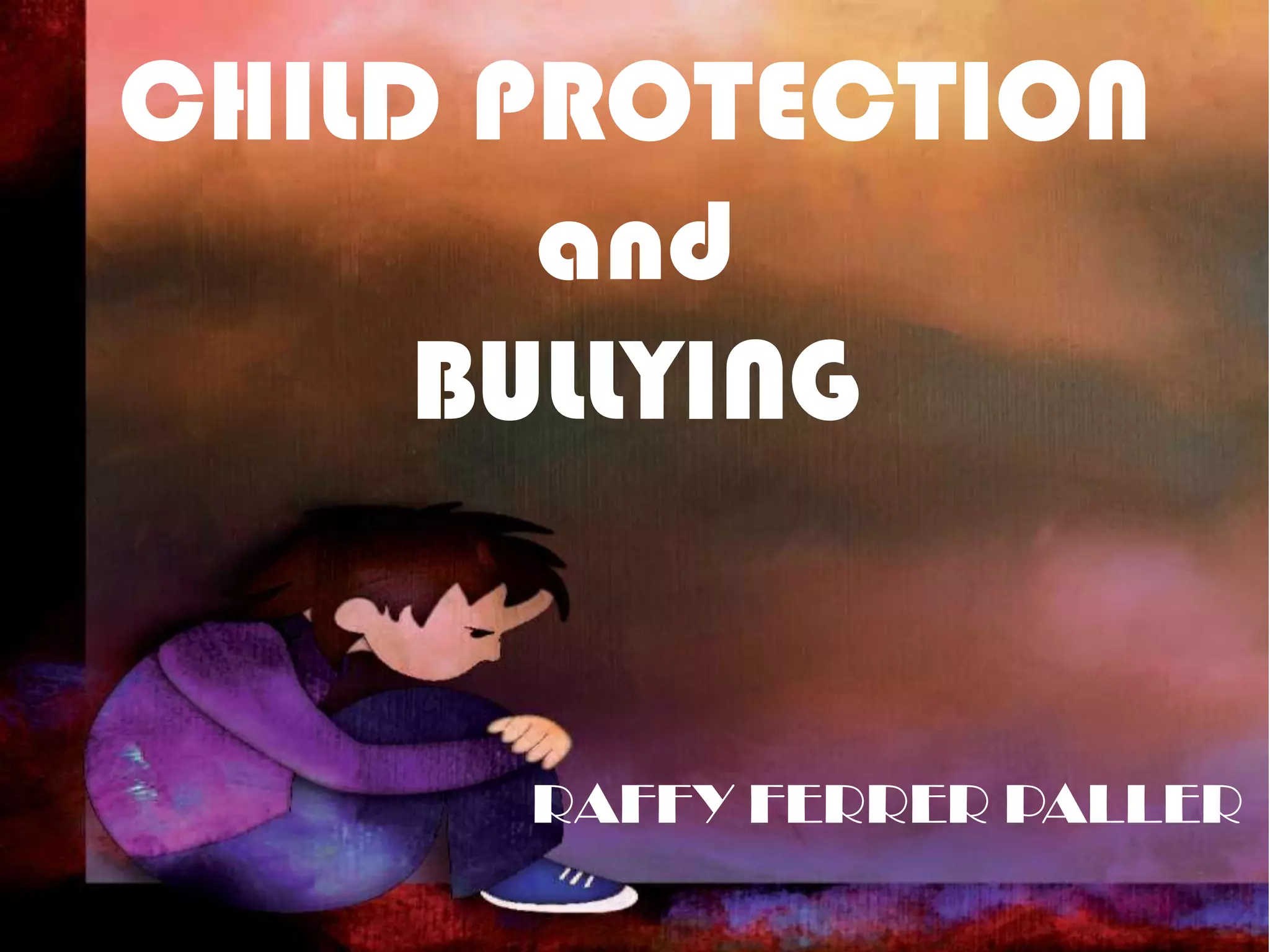 Child Protection Policy & Bullying | PPTX