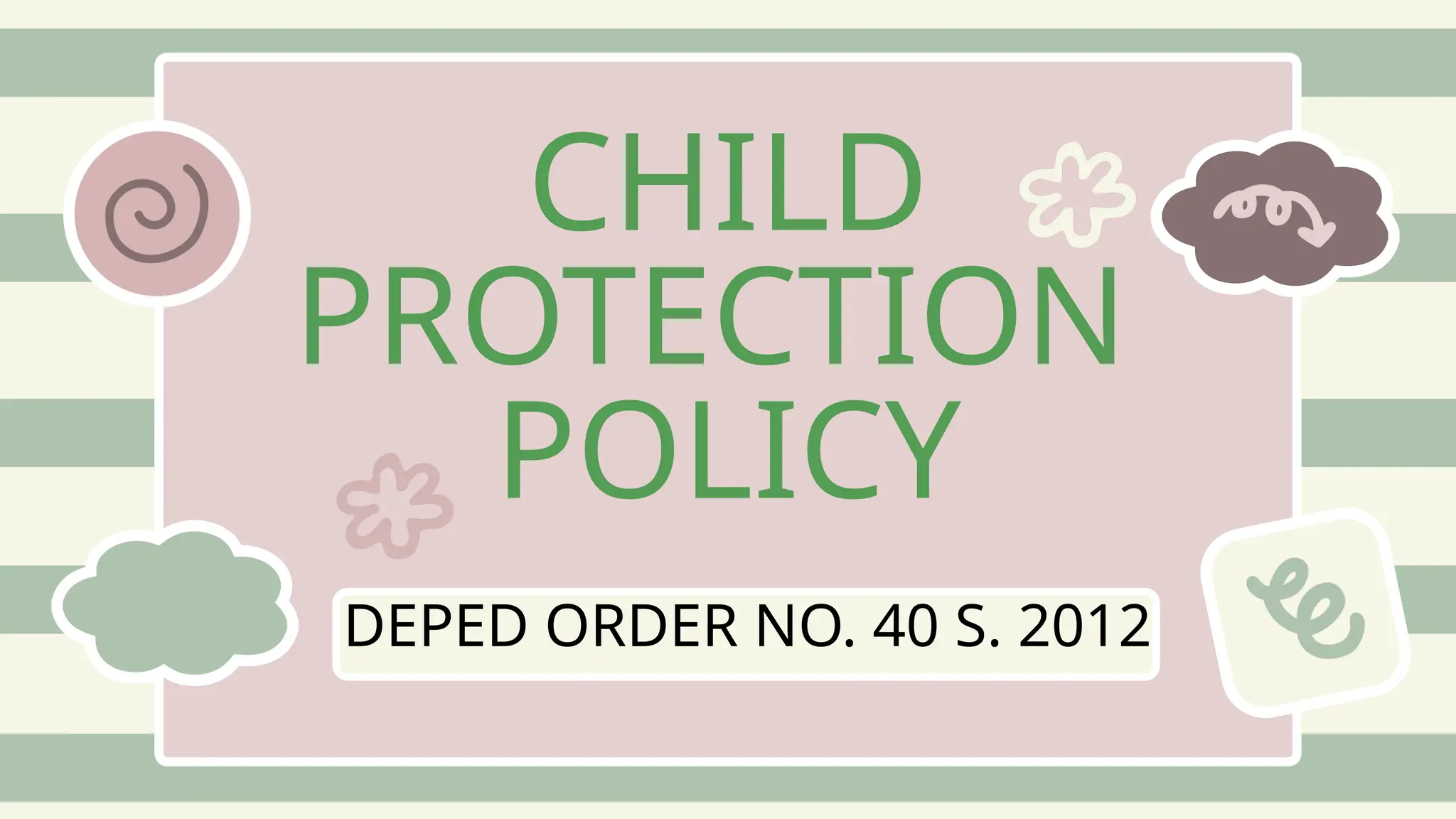 Child Protection Policy DepEd Order No.40 s. 2012 | PPTX