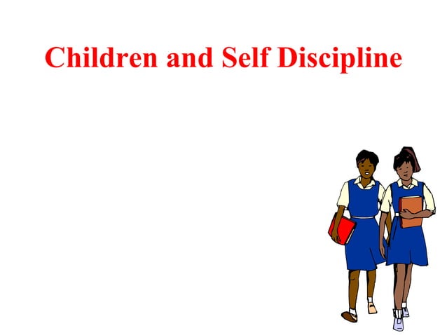 Children and self discipline | PPT
