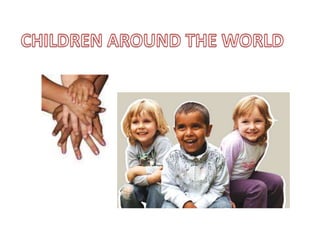 Children around the world | PPTX