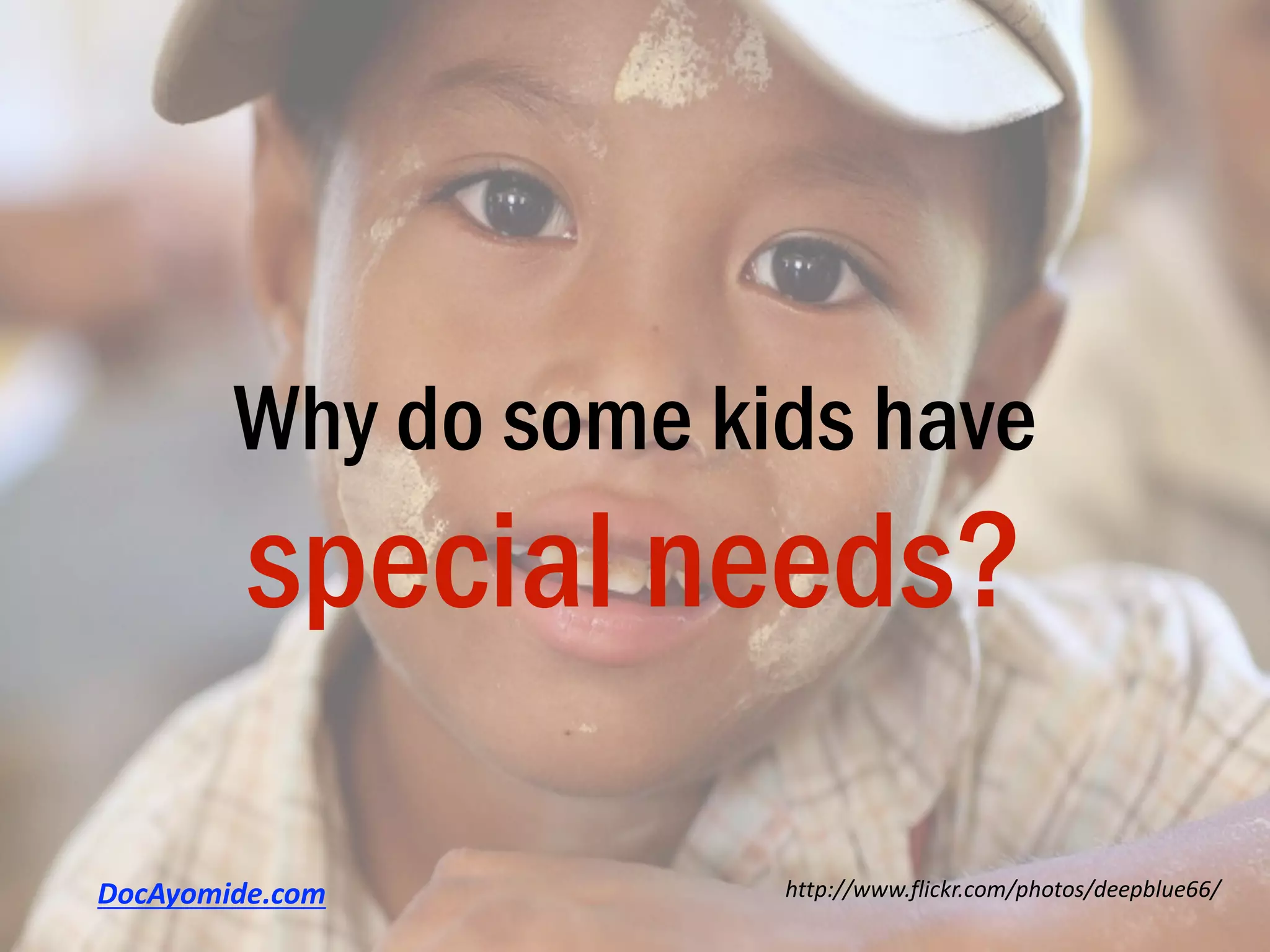 Children at the Extreme: Identifying and Helping Children with Special ...