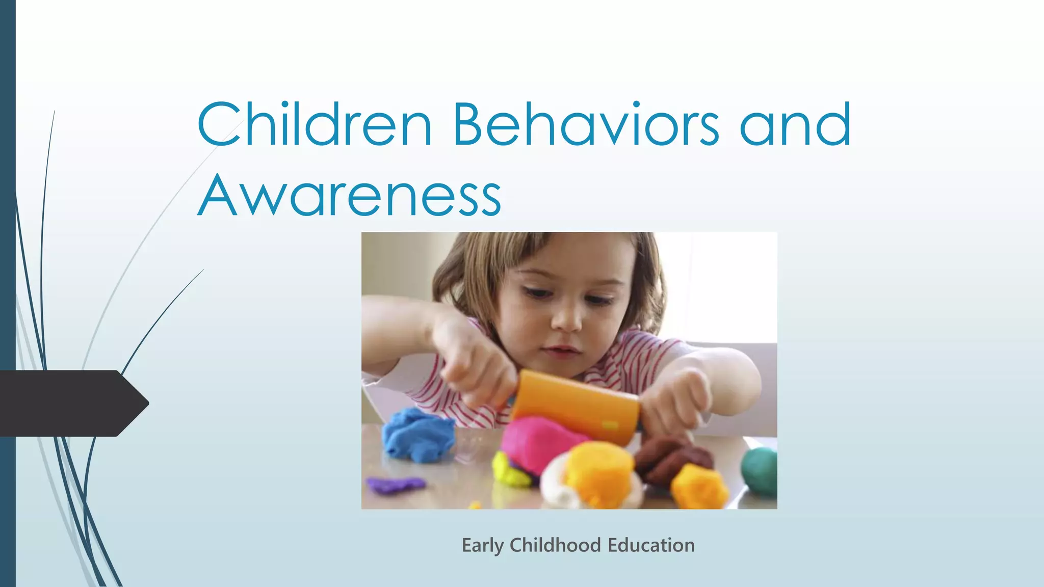 Children behaviors and awareness | PPTX