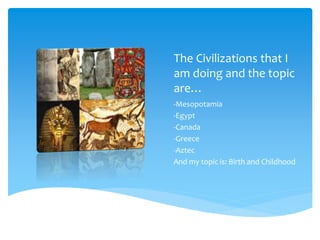 Children Daily Life: Ancient Civilizations | PPTX