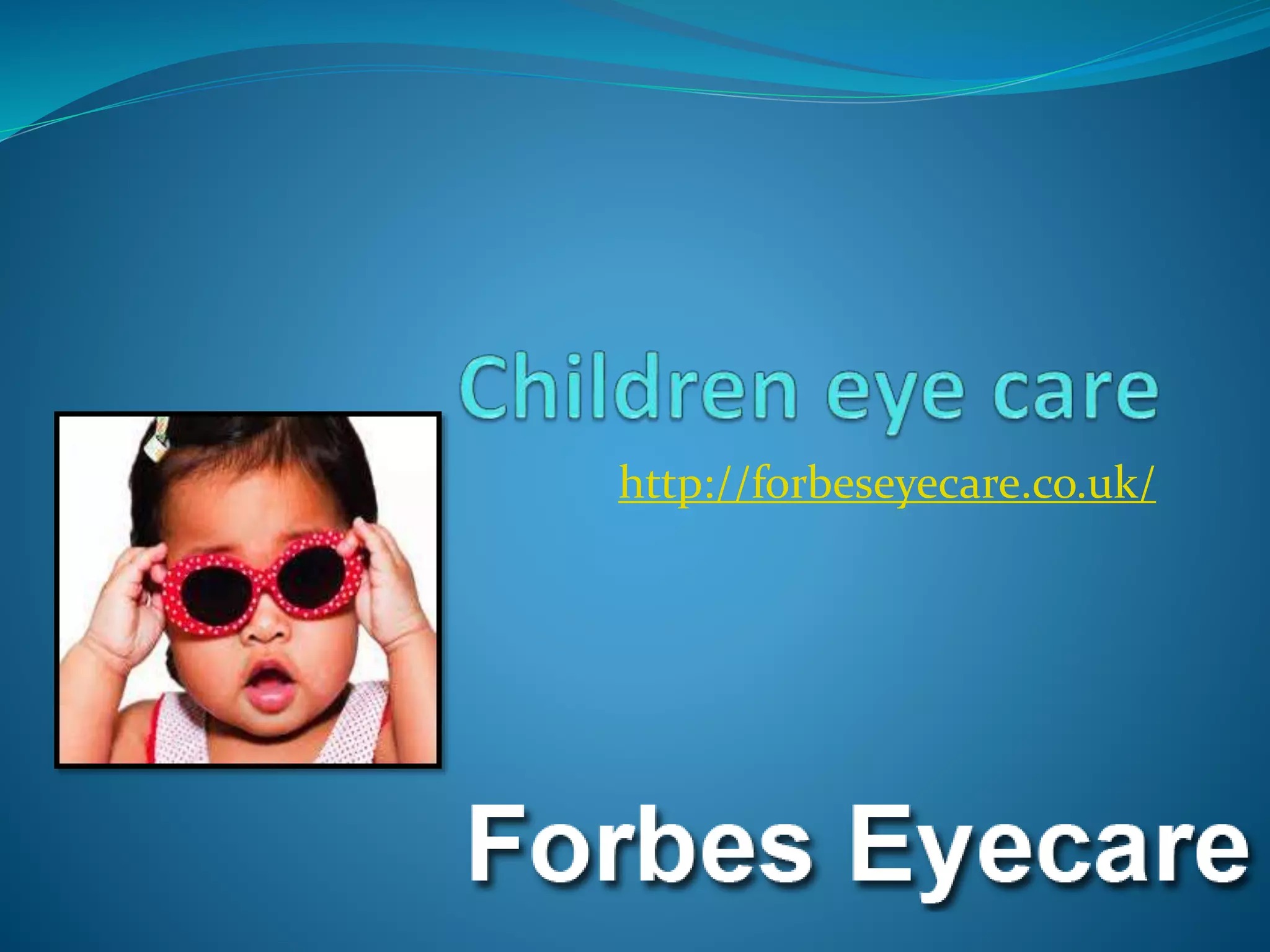 Children eye care | PPT