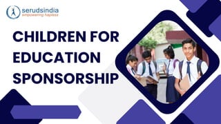 Children for Education sponsorship | PPT