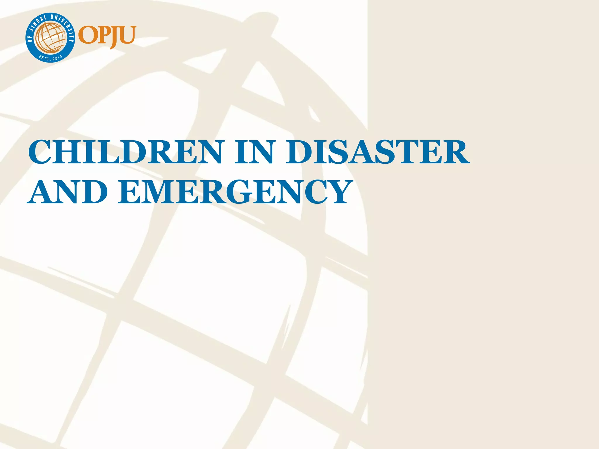 Children in disaster and emergency | PPT