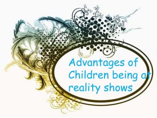 Children in reality shows | PPTX