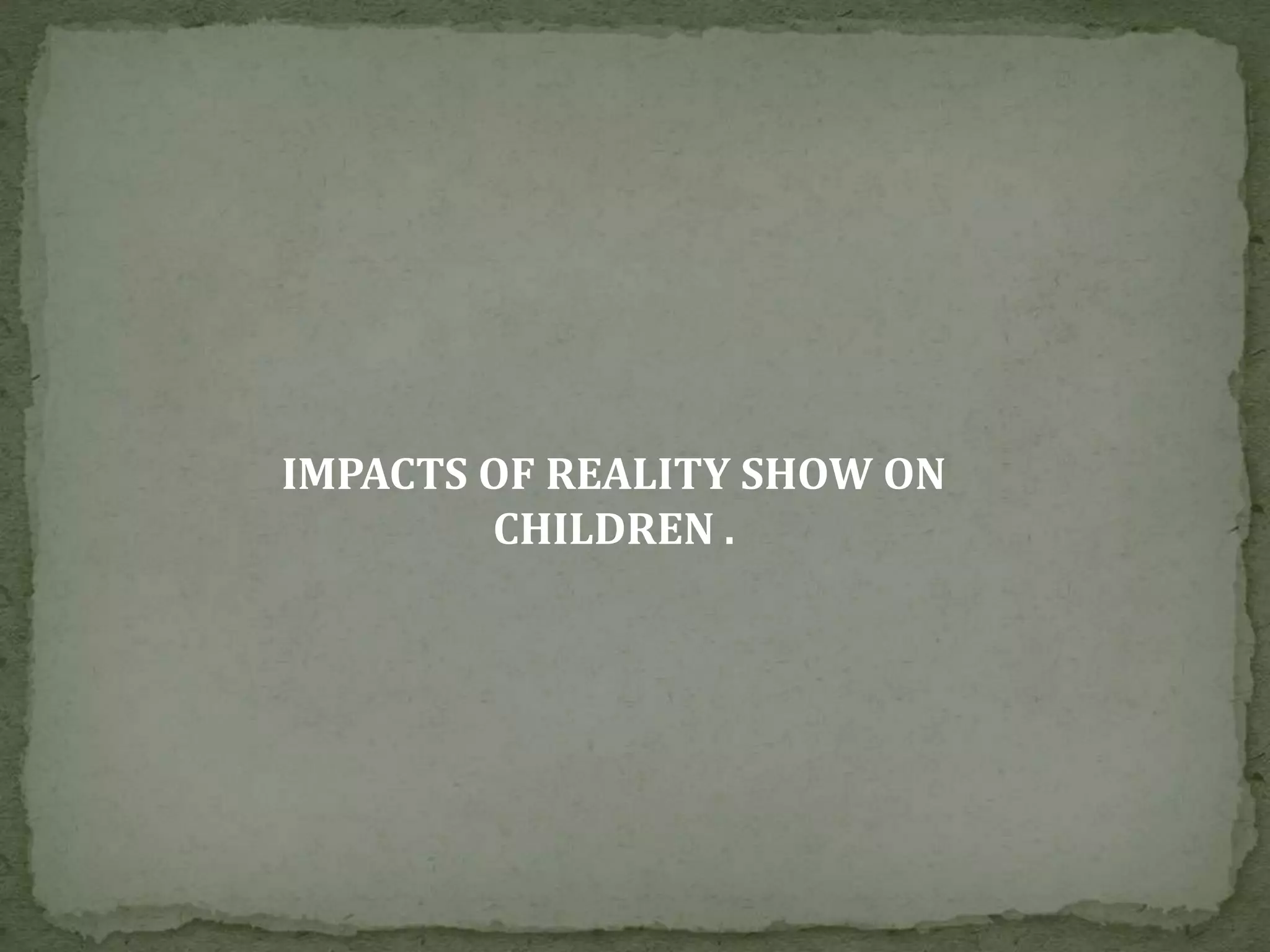 Children in reality shows | PPTX