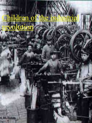 Industrial Revolution Child Labor In Factories