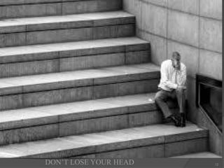 DON'T LOSE YOUR HEAD | PPTX