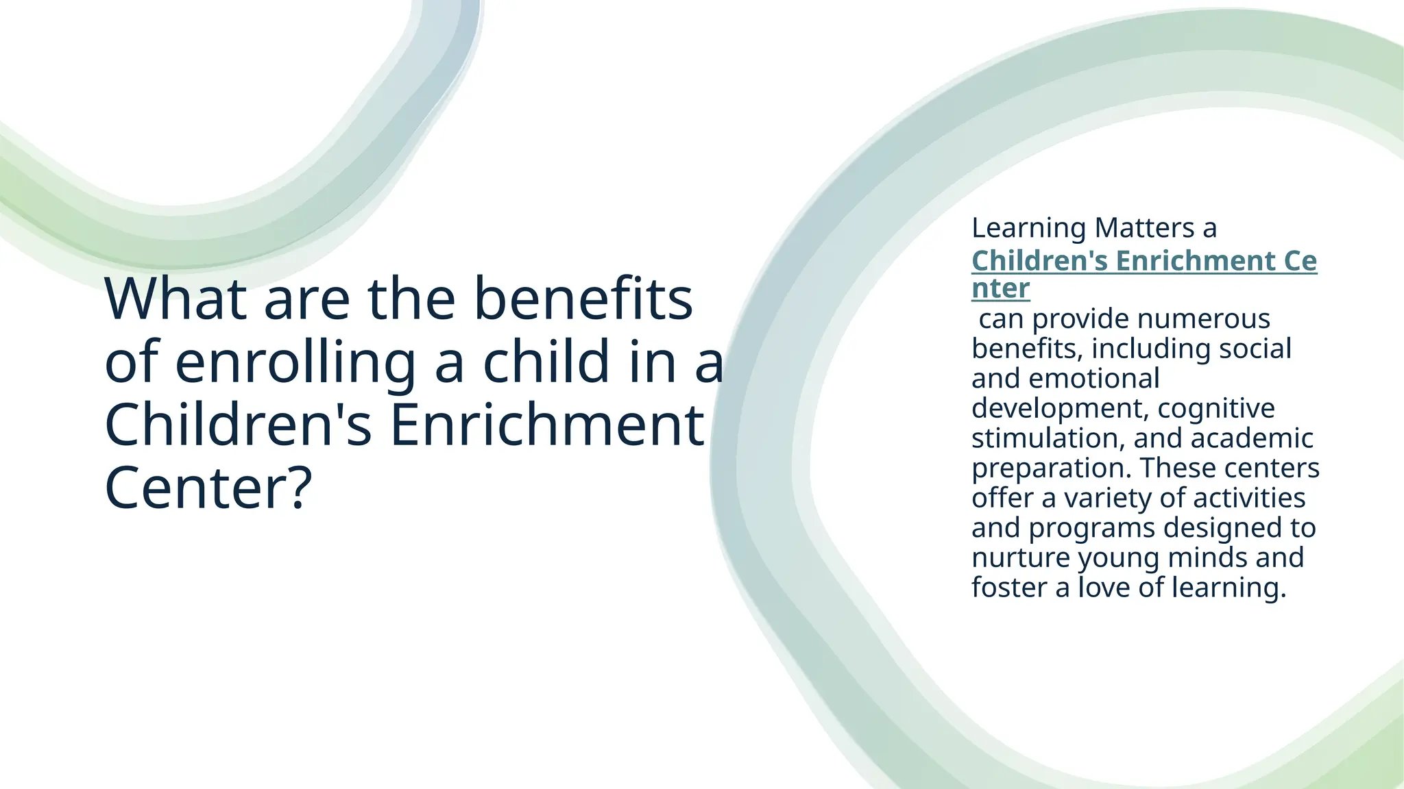 Children's Enrichment Center details.pptx