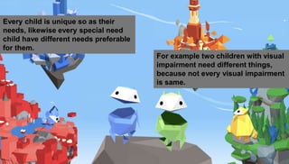Children with special needs Inclusive Education | PPTX
