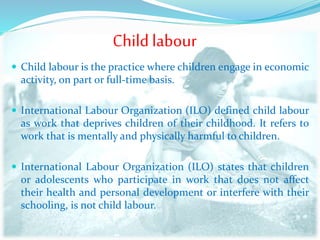 Child rights, child labour and new amendments | PPT