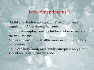 Child rights, child labour and new amendments | PPT