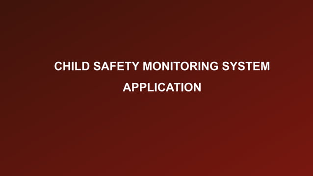 Child Safety monitoring system using php and mysql | PPTX