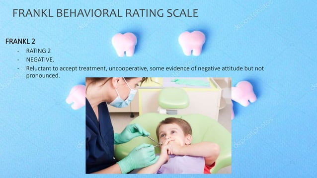 Child’s behavior management | PPTX | Oral care | Personal Care