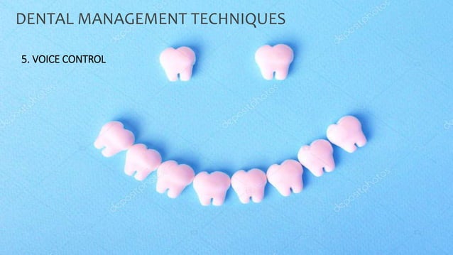 Child’s behavior management | PPTX | Oral care | Personal Care