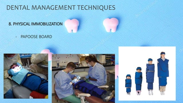 Child’s behavior management | PPTX | Oral care | Personal Care