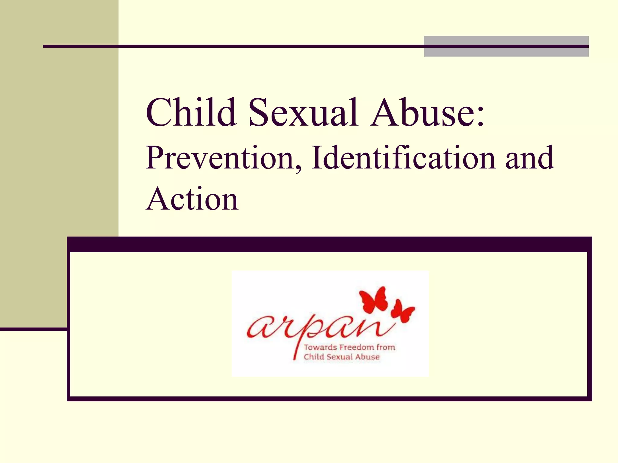 Child sexual abuse - prevention, identification and action | PPT