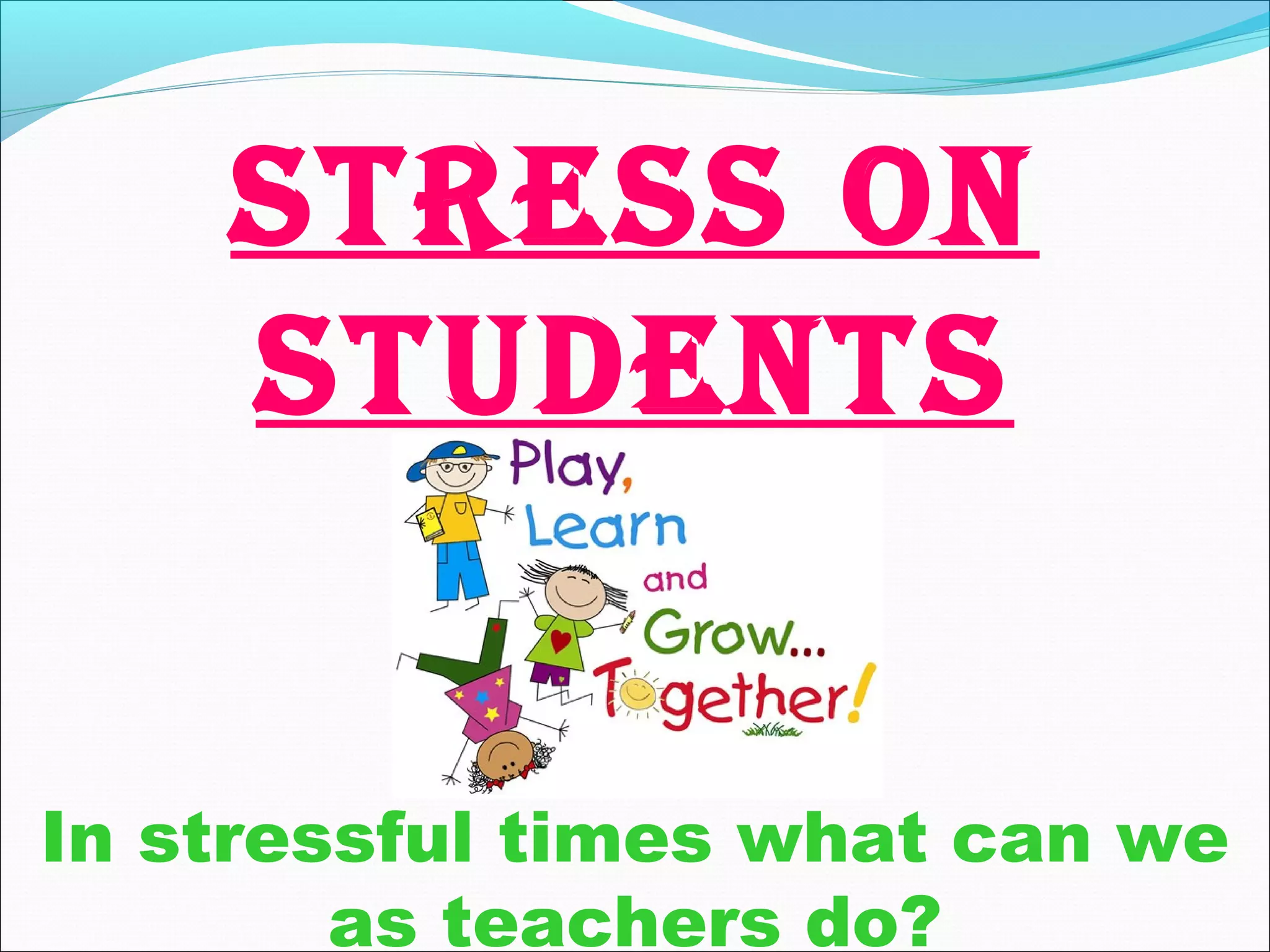 Stress on Student | PPT