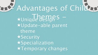 Creating Child Themes for WordPress | PPT