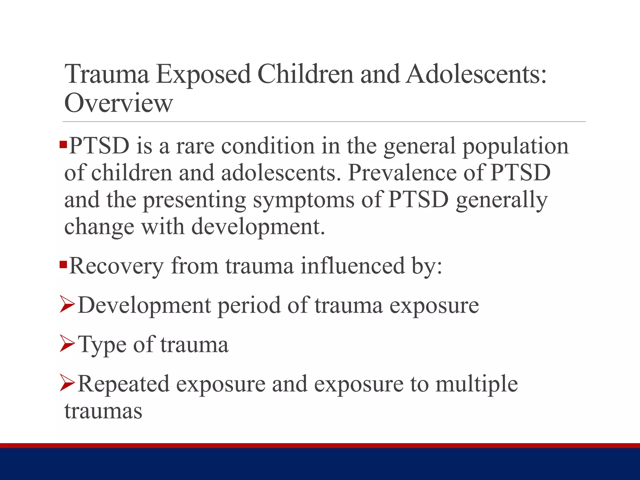 Child trauma development, attachment and assessment | PPTX