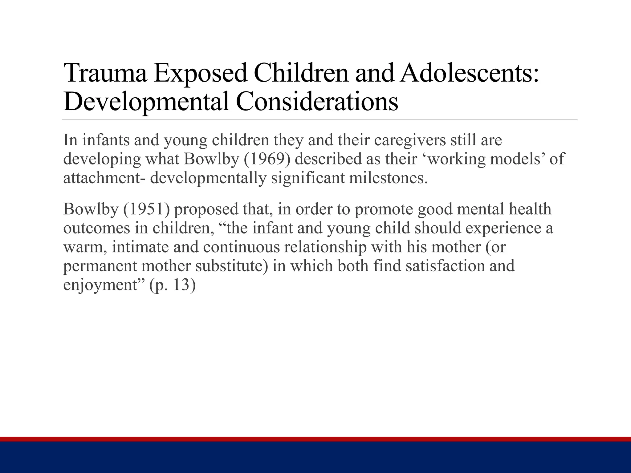Child trauma development, attachment and assessment | PPTX