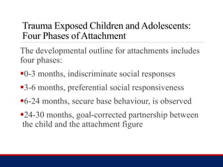 Child trauma development, attachment and assessment | PPTX