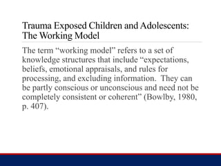 Child trauma development, attachment and assessment | PPTX